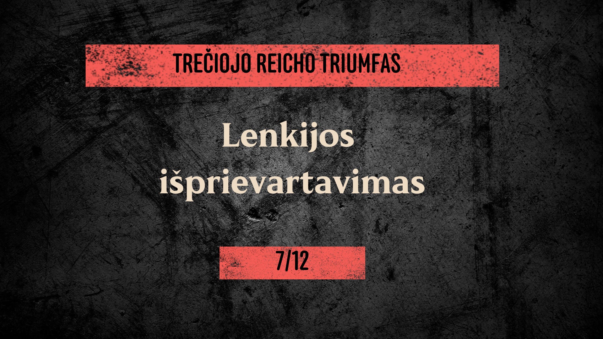 Trečiojo Reicho triumfas. Audio knyga. 7/12. Lenkijos išprievartavimas
