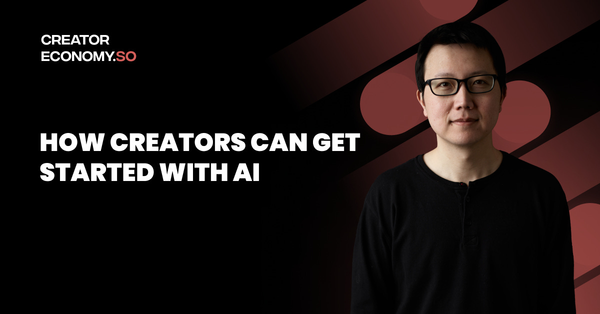 How Creators Can Get Started with AI