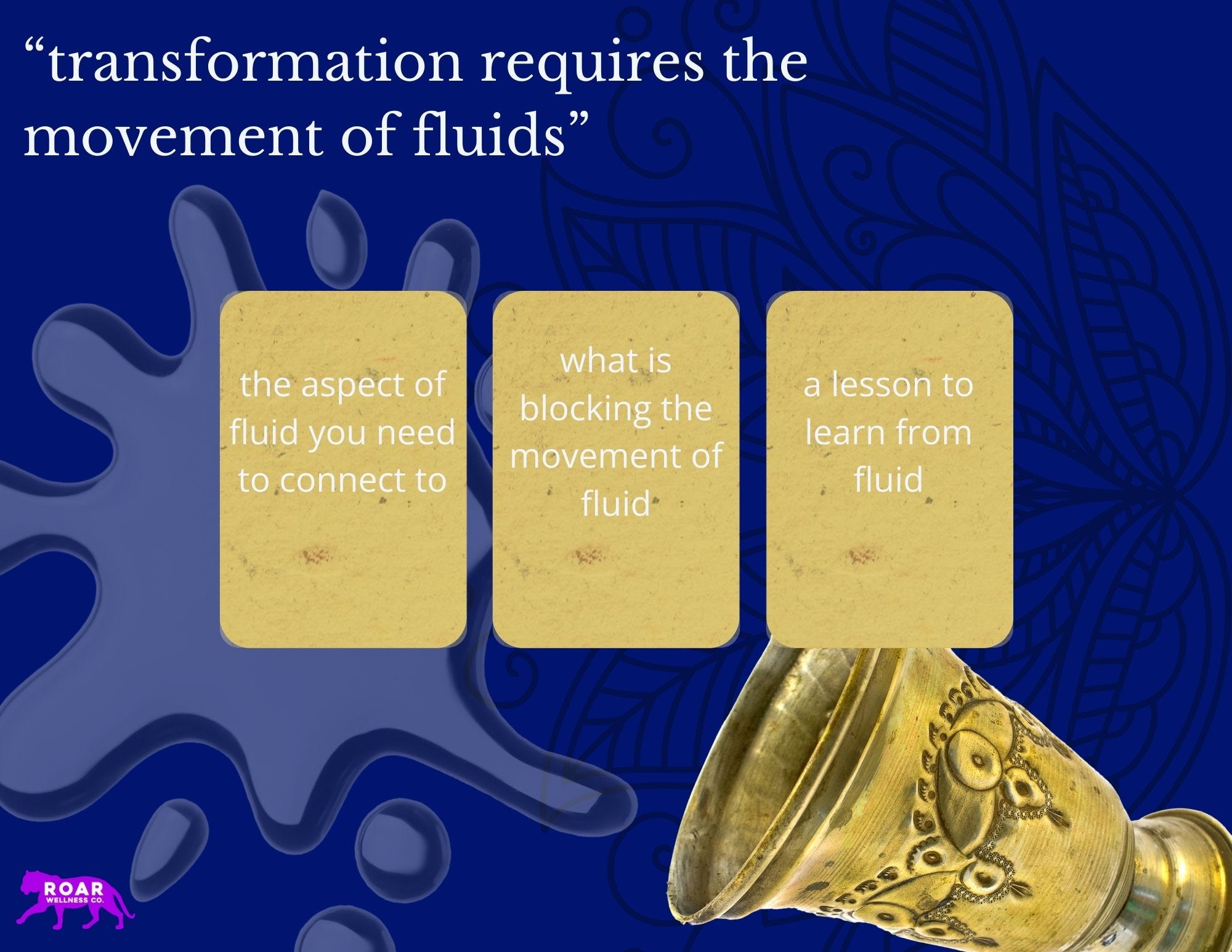 On the Movement of Fluids for Transformation - by Ellen