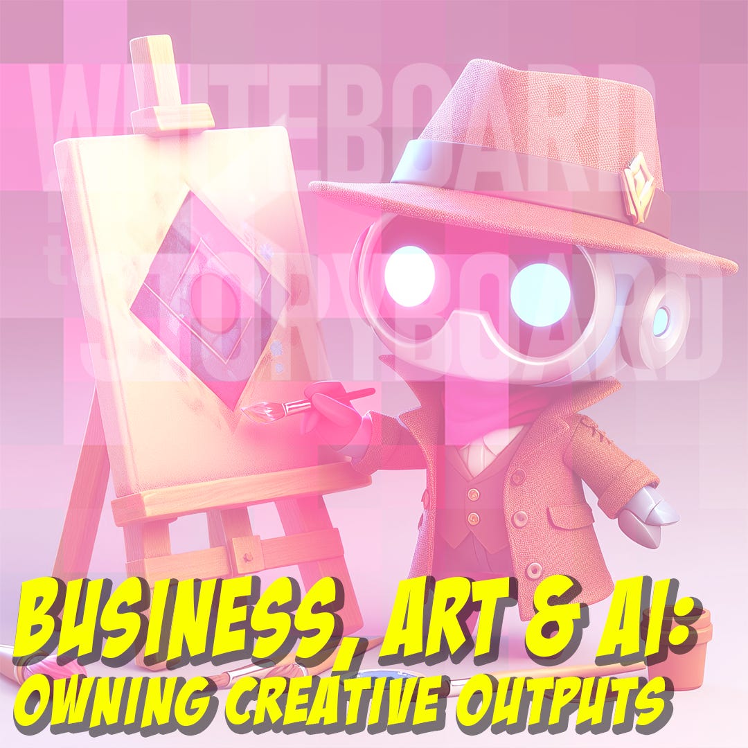 Business, Art and AI: Owning Creative Outputs