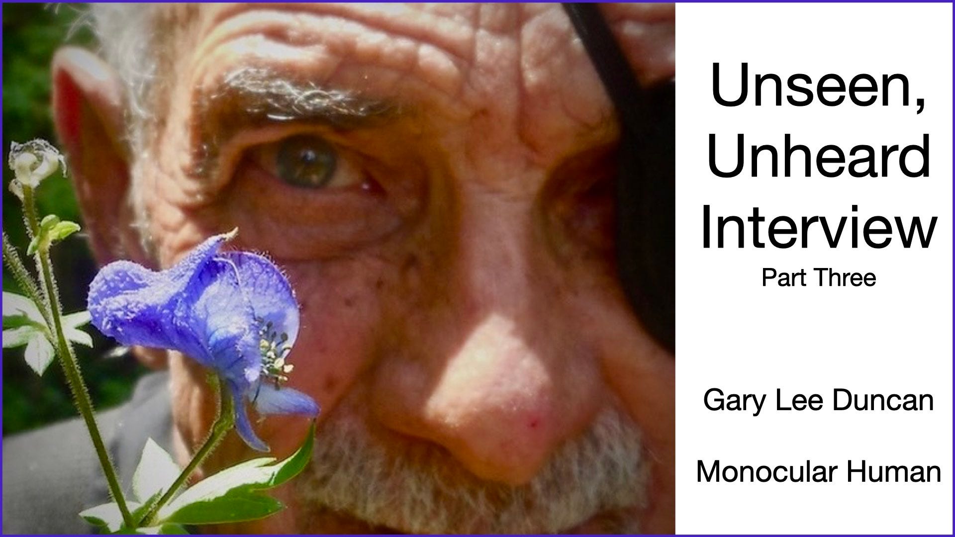 Unheard & Unseen Conversation with Gary Lee Duncan – Part Three