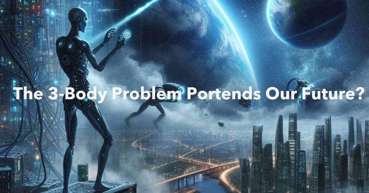 3 Body Problem "Foresees" Our Future...?