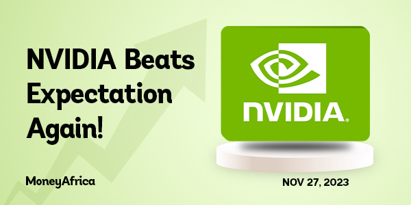 NVIDIA Beats Expectation Again! - Money Africa’s Newsletter