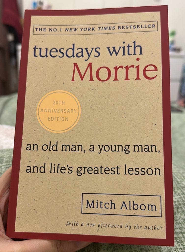 I finally read Tuesdays with Morrie