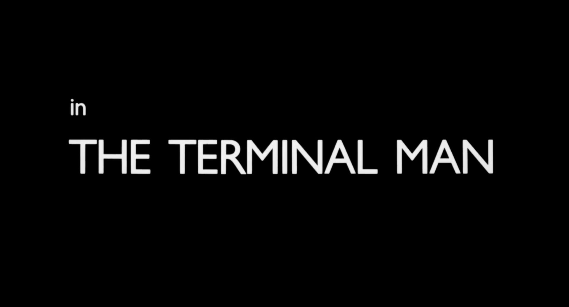 The Terminal Man (1974) - by Ray Banks