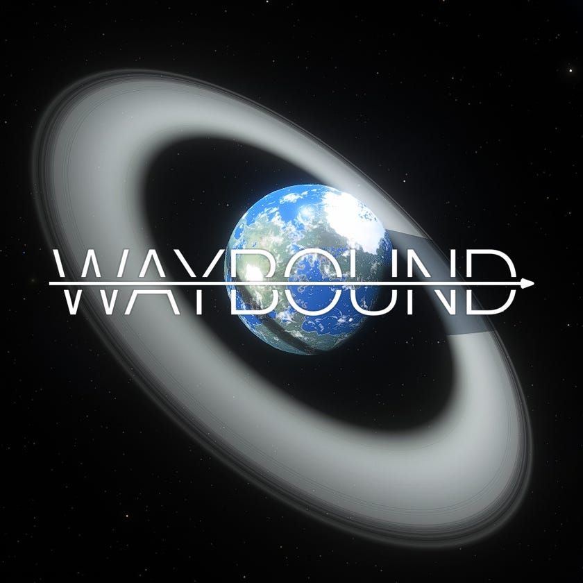 Up Next on WAYBOUND #1 - by njmksr - Waybound