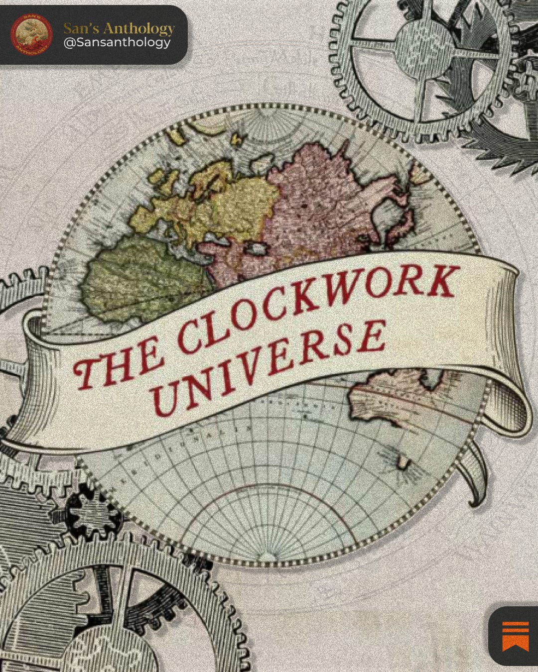 The Clockwork Universe - San's Anthology