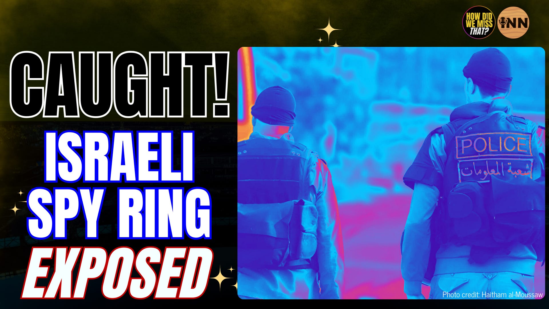 Israeli Spy Ring BUSTED in Lebanon? - Indie Media Today