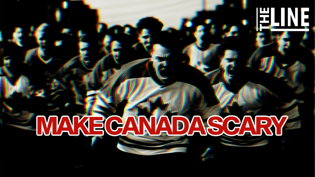The Line Podcast: Canada needs to go full psycho