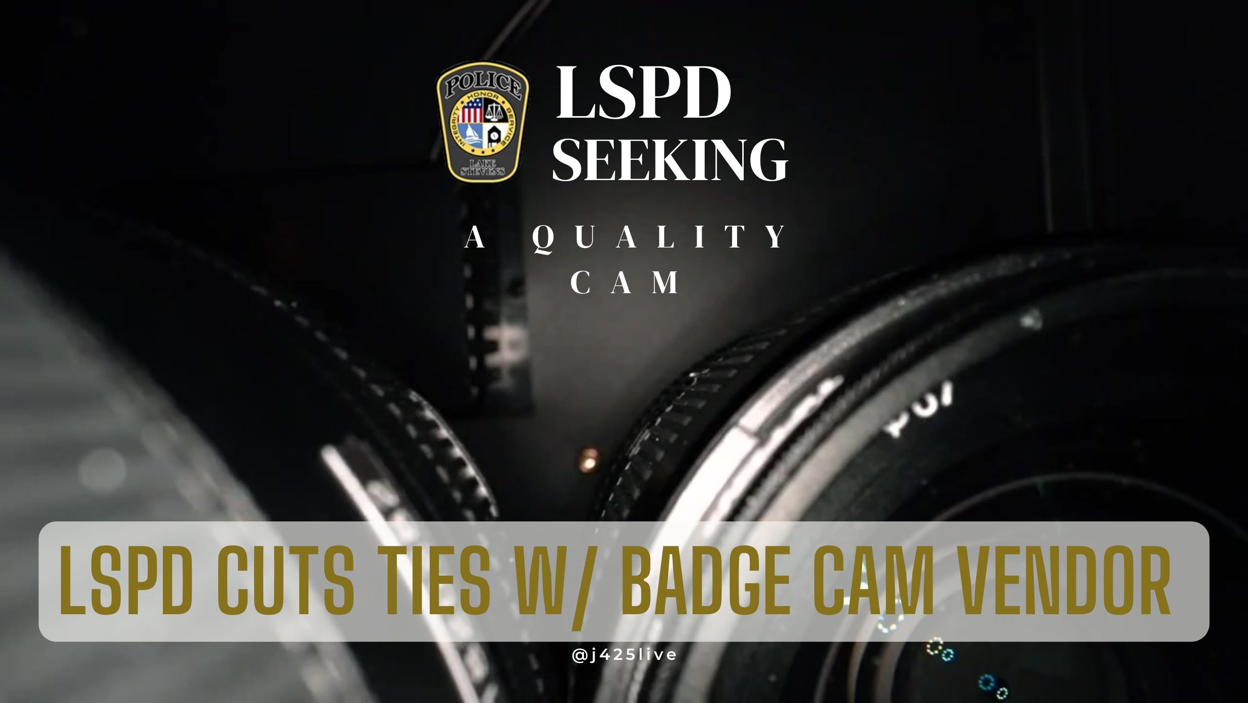 LSPD Seeks New Badge Cam Solution - by Kevin Thomas Hulten