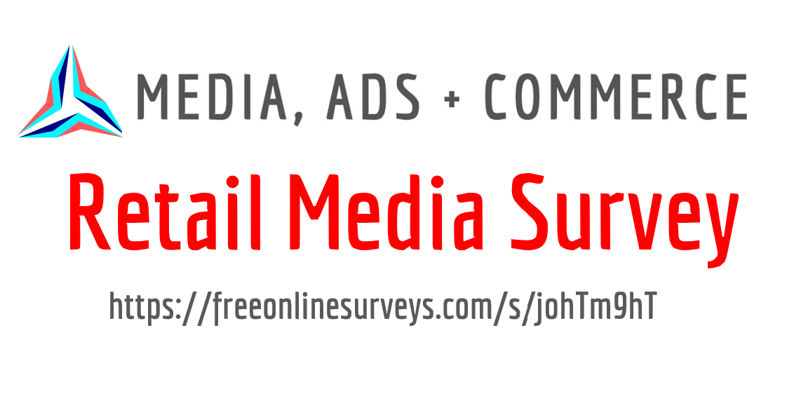 Retail Media Survey - Media, Ads + Commerce