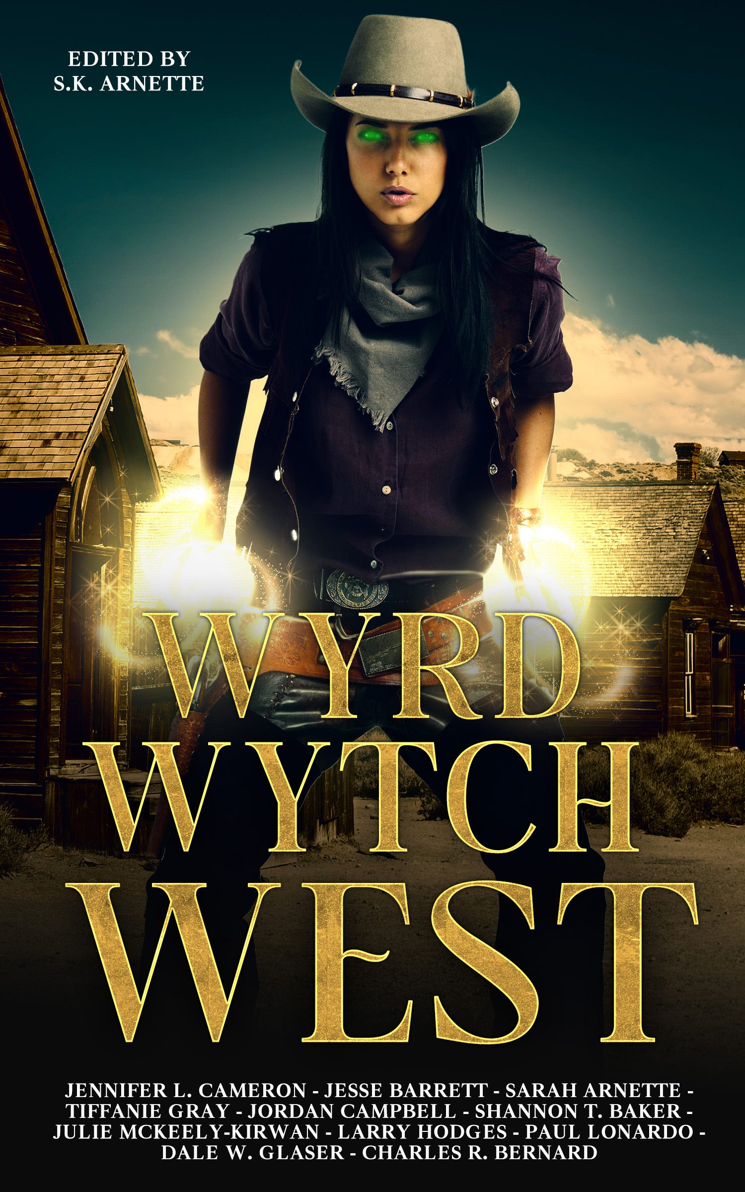 Wyrd Wytch West - by Sarah Arnette - Sarah’s Substack