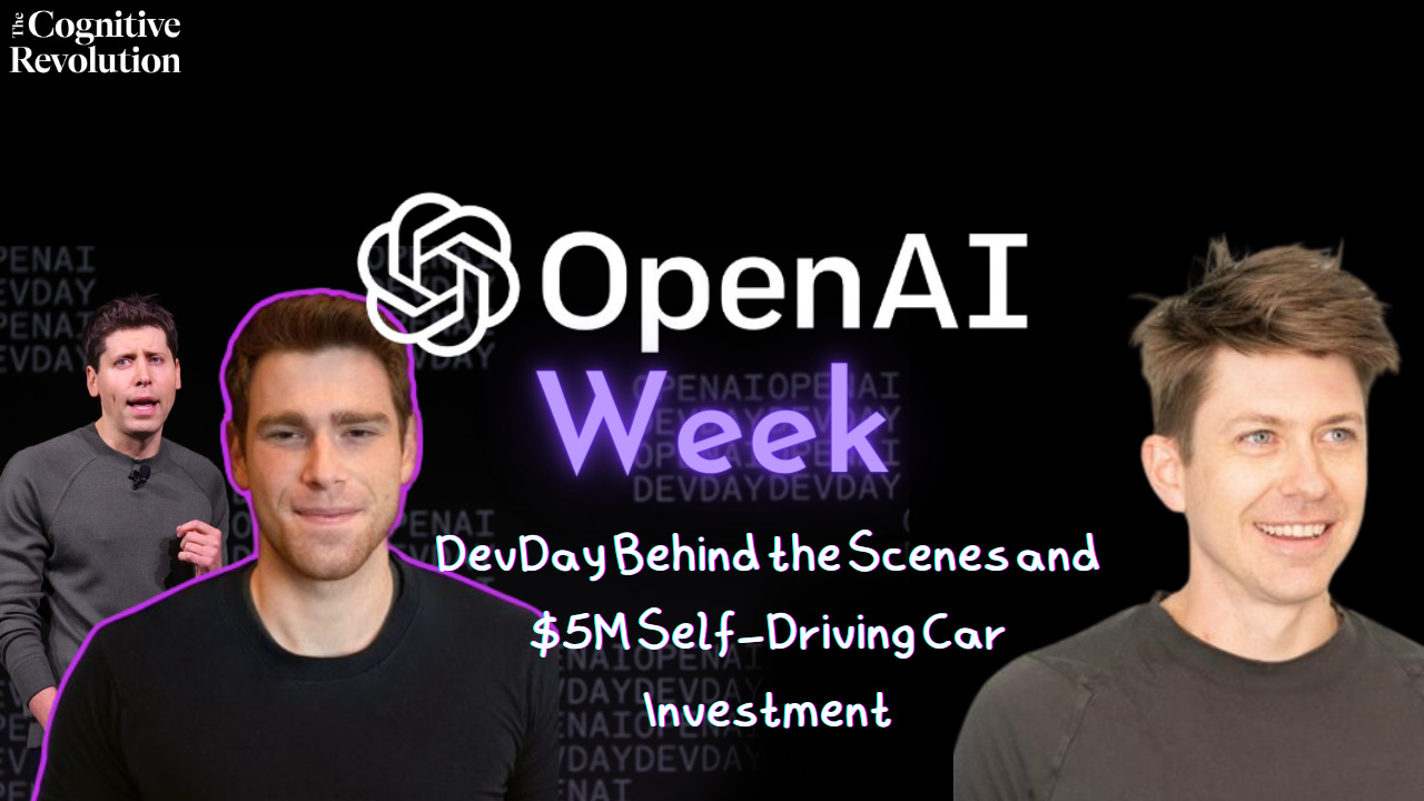 OpenAI: DevDay Behind the Scenes Interview and $5M Self-Driving Car ... OpenAI: DevDay Behind the Scenes Interview and $5M Self-Driving Car ...