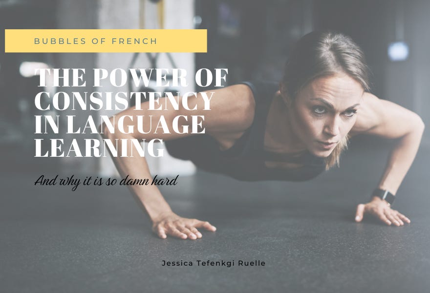 The Power of Consistency in Language Learning