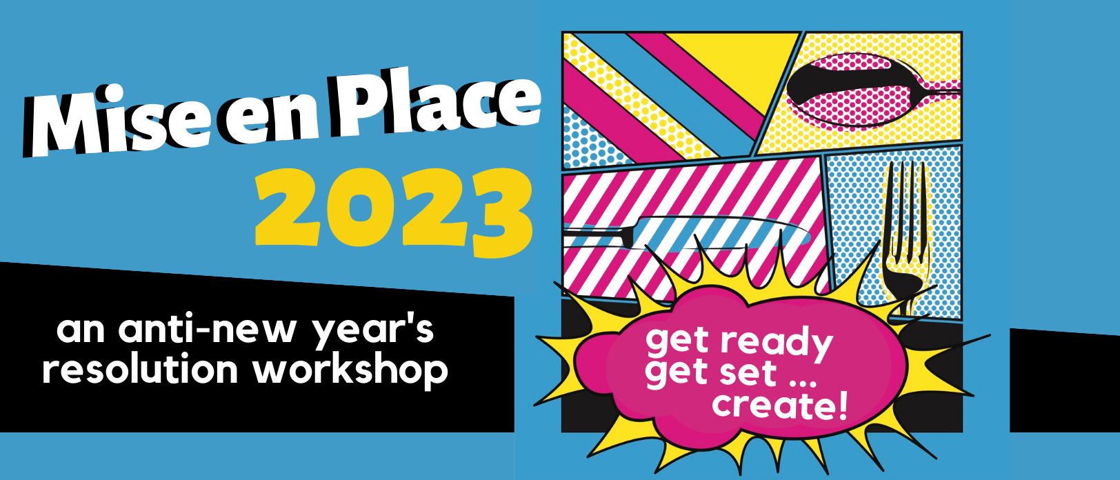 Kickstart a Creative 2023 with Mise en Place