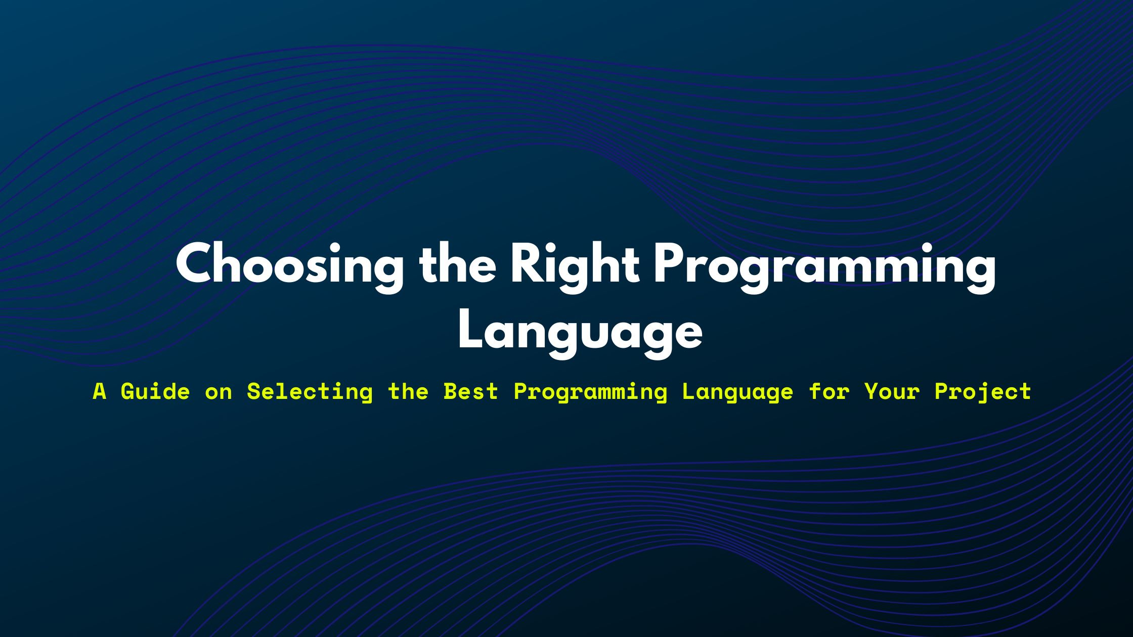 Choosing the Right Programming Language - by Fanny Nyayic