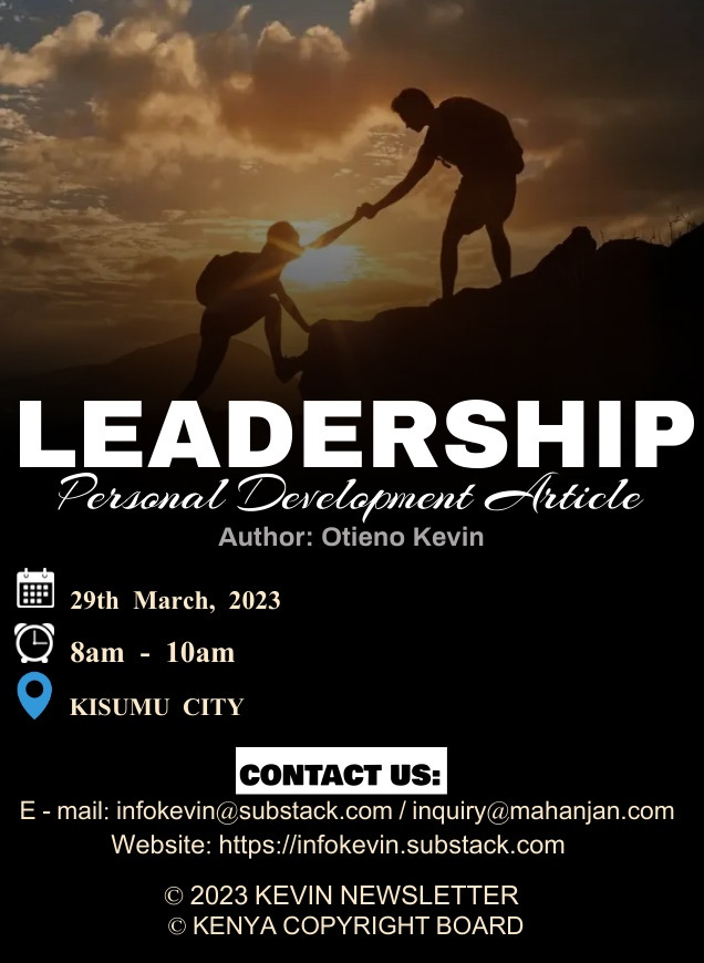 LEADERSHIP - by KEVIN'S NEWSLETTER - KEVIN’s Substack