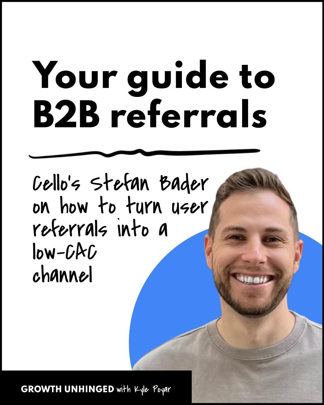 Your guide to B2B referrals - Kyle Poyar’s Growth Unhinged