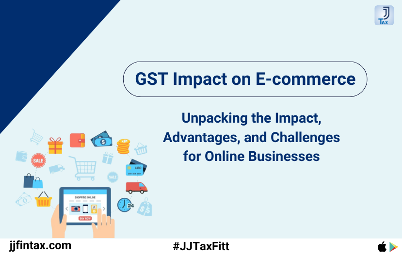How GST impact E-commerce businesses?