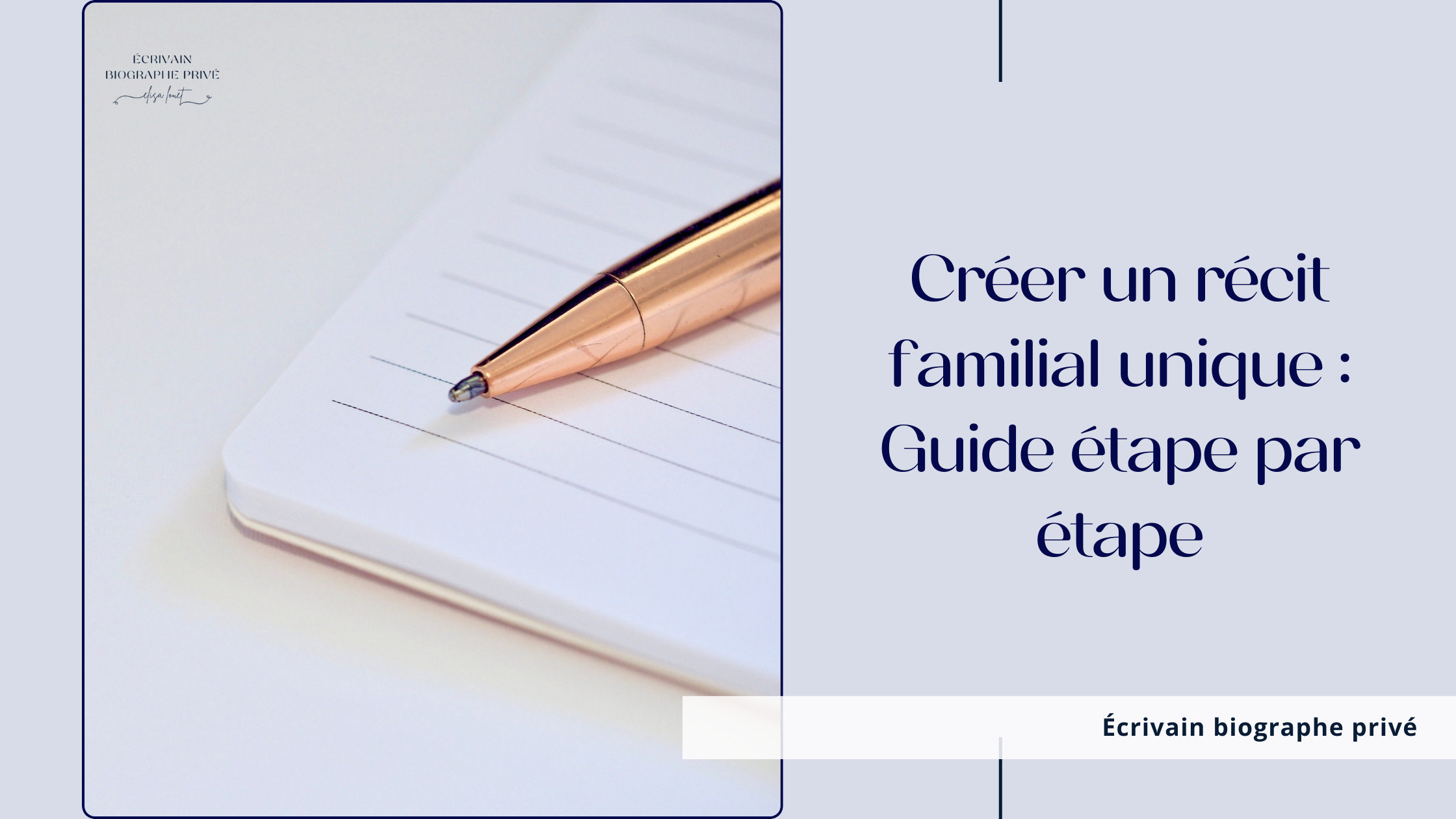 Créer un récit familial unique : Guide étape par étape