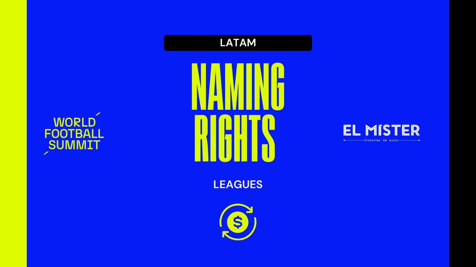 Dossier: LATAM Naming Rights Leagues - El Míster