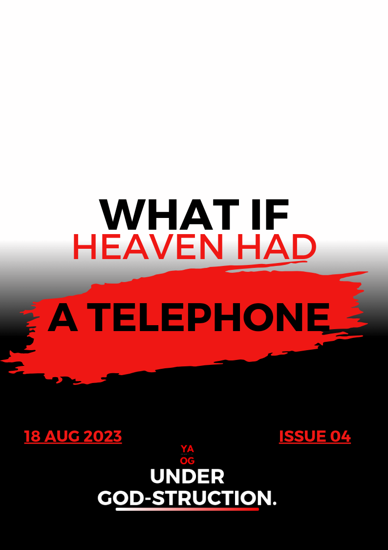 What If Heaven Had A Telephone - by YAOG - You Are Of God