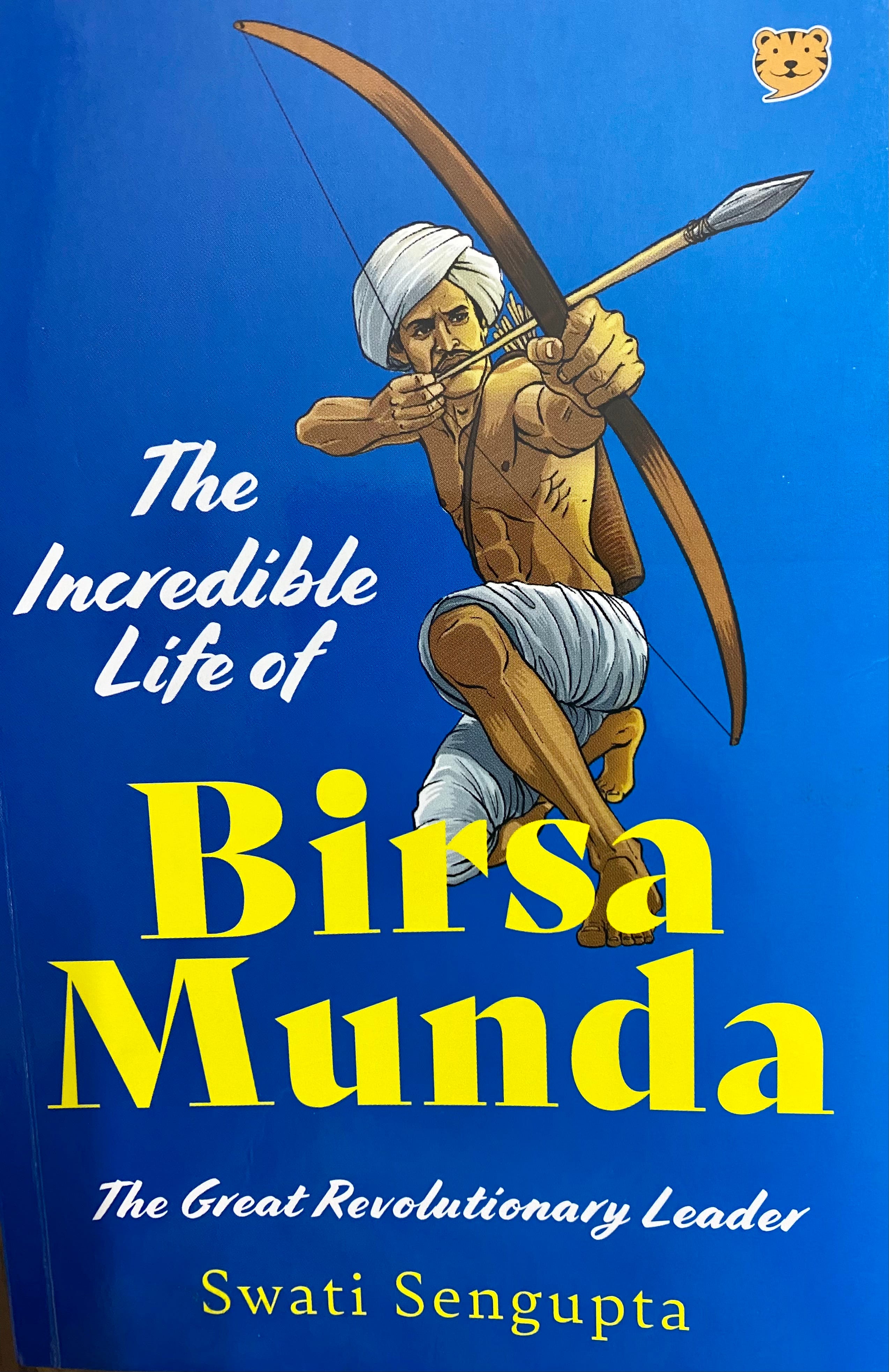 #388 - The Incredible Life of Birsa Munda - by Roopa Baliga