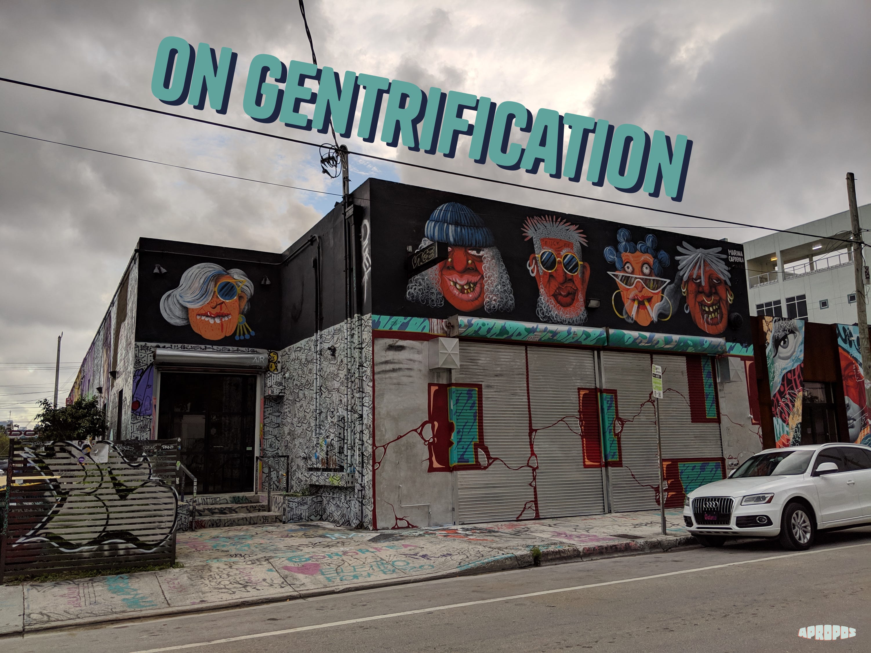 On Gentrification - by Santiago Gunter - Apropos