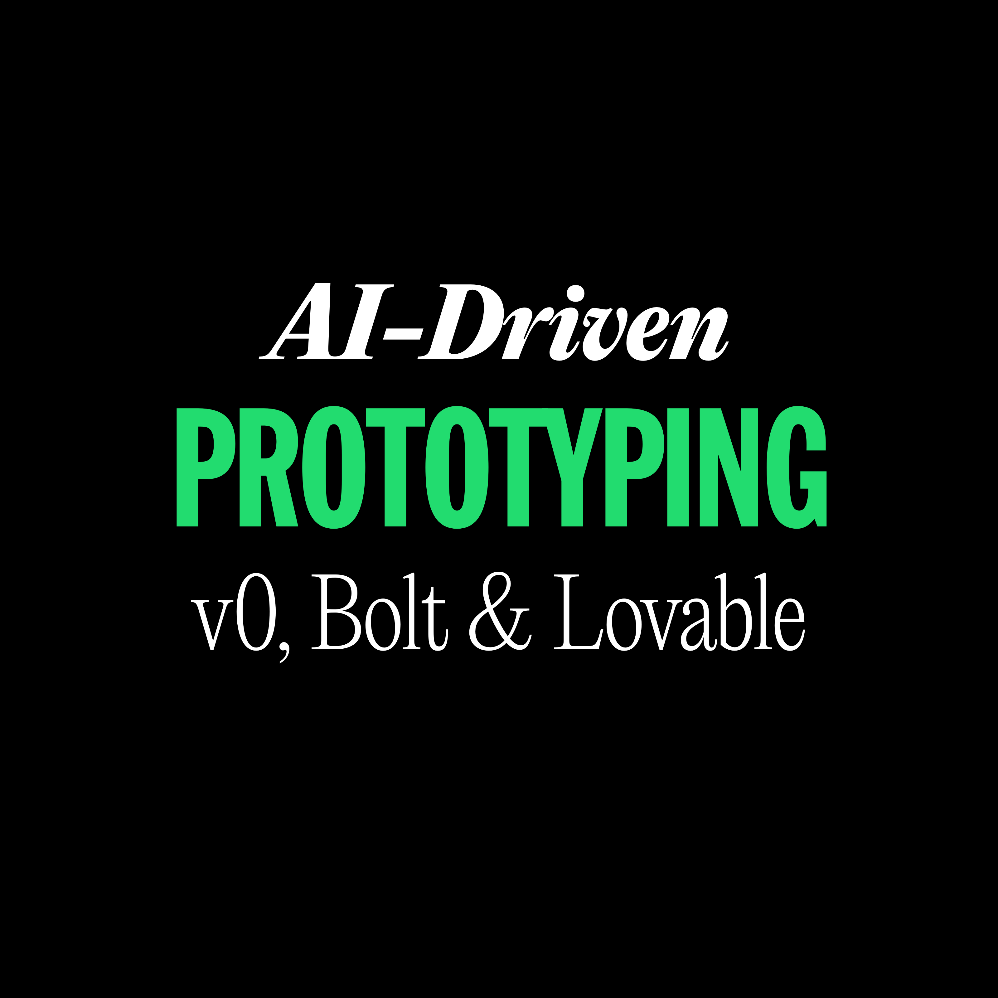 AI-Driven Prototyping: v0, Bolt, and Lovable Compared