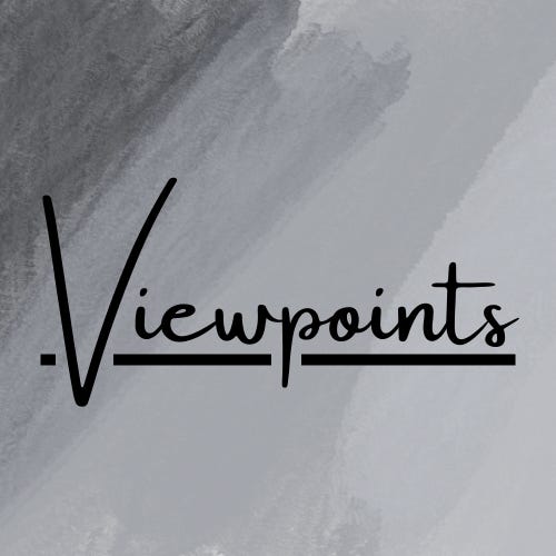 Viewpoints | Substack