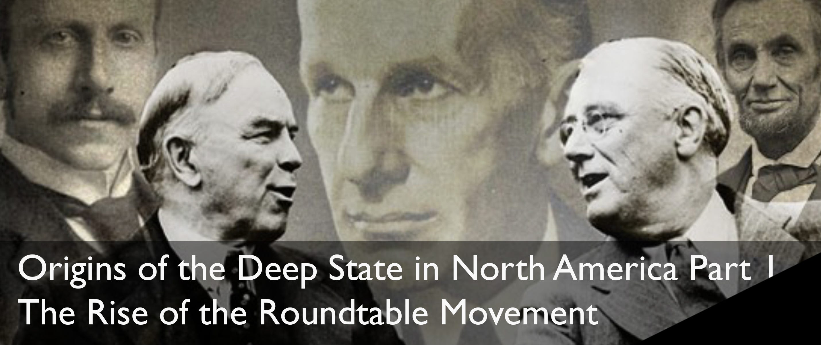 The Origins of the Deep State in North America Part I: The Rise of the ...