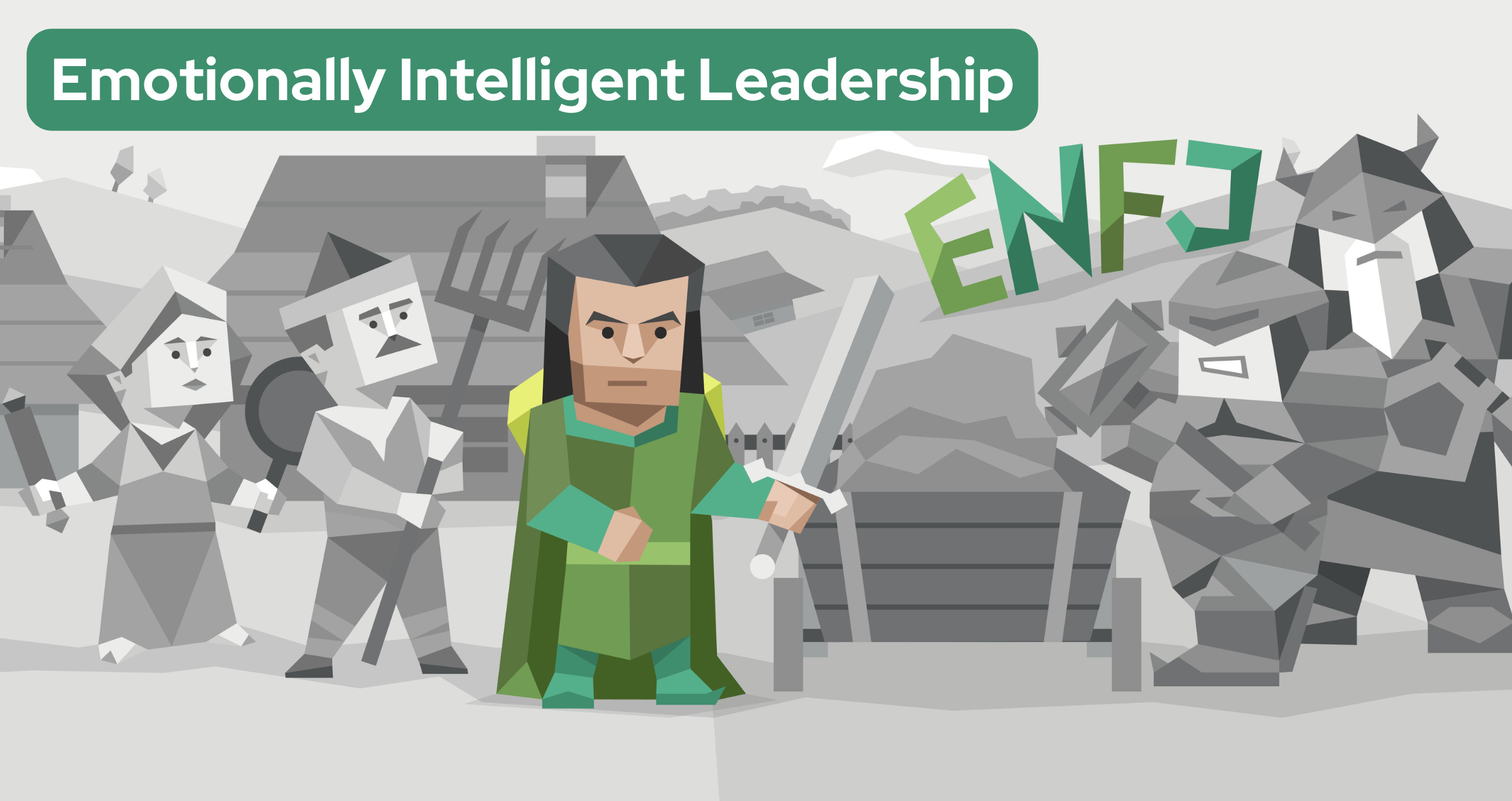 Leading ENFJs: Emotionally Intelligent Leadership Series