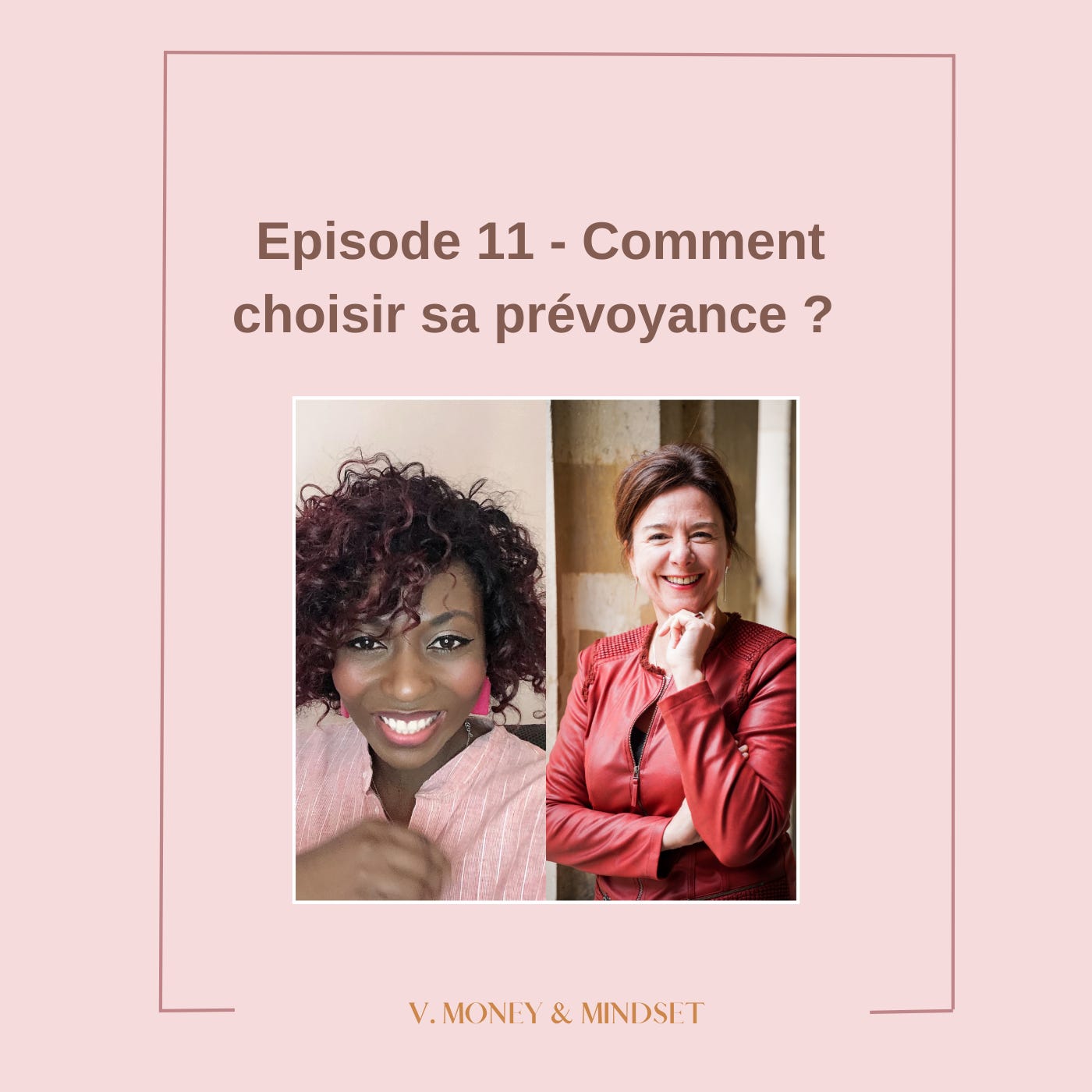 S.02 - Episode 12 - Comment choisir sa prévoyance