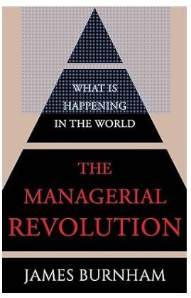 James Burnham’s managerialism eighty years later