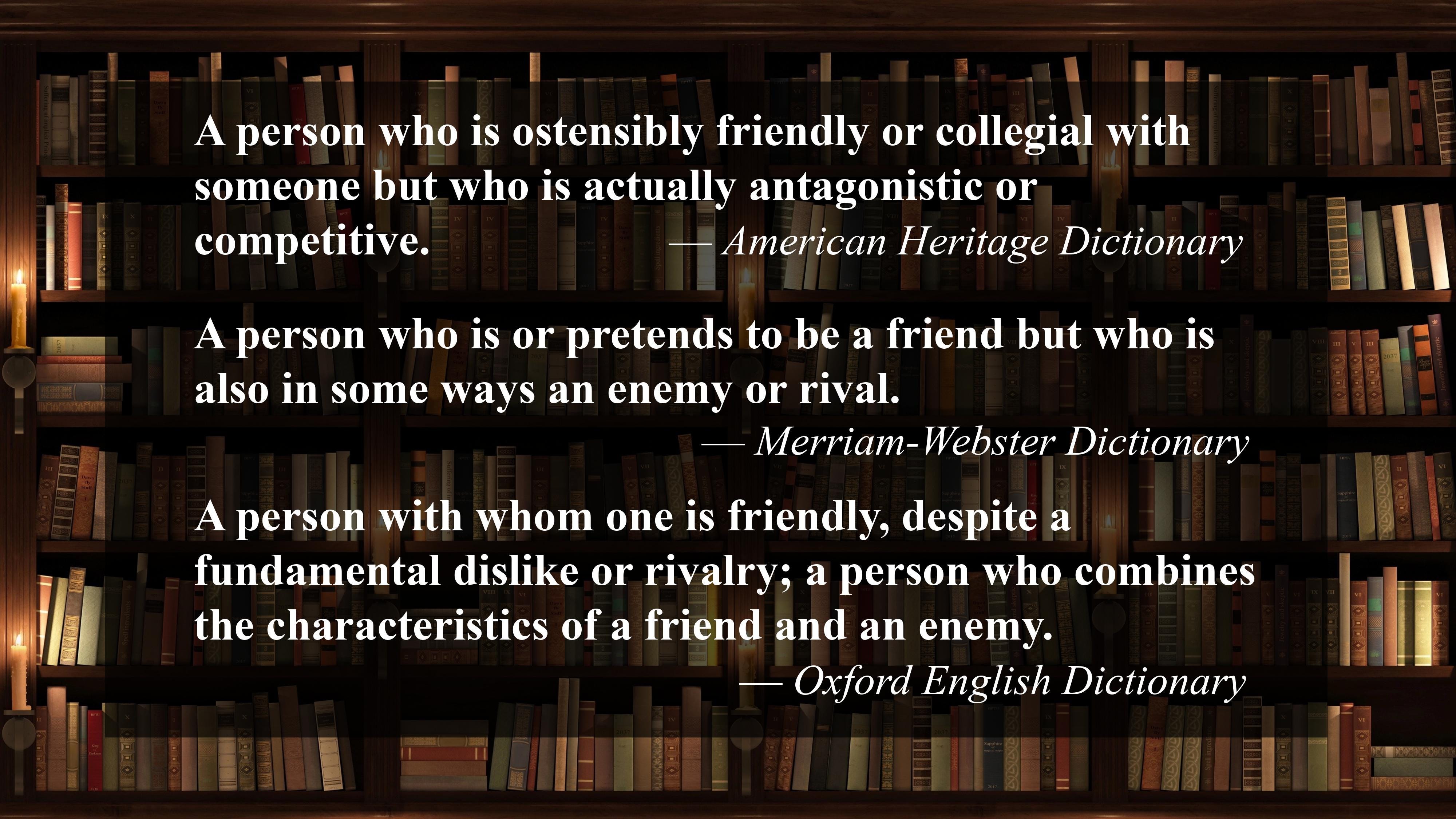 Dr. Mardy's Quotes of the Week ("Enemies & Frenemies")