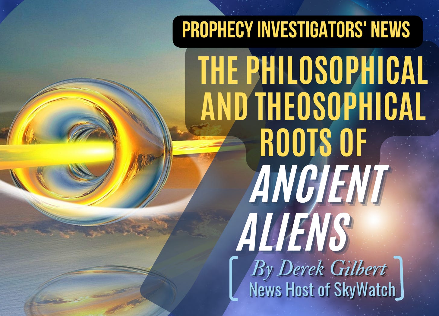 The Philosophical and Theosophical Roots of Ancient Aliens