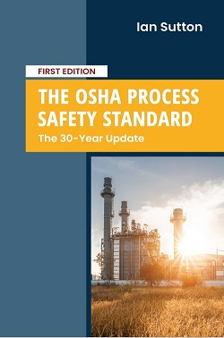 Update to OSHA’s Process Safety Management Regulation. Part 26: Review ...