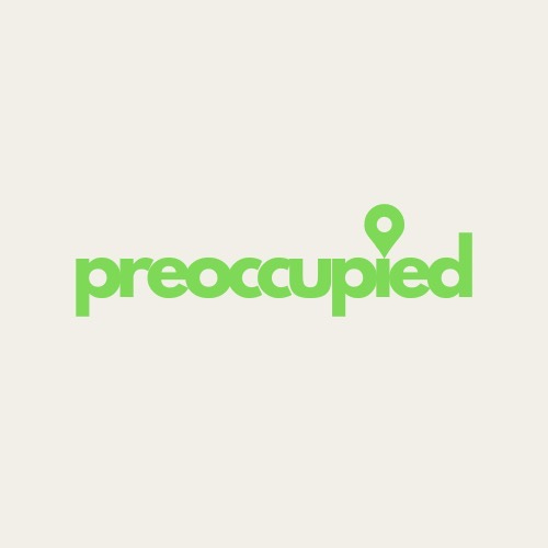 Preoccupied | Substack