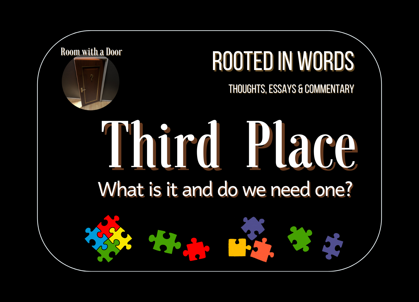 Third Place: what is it and do we need one?
