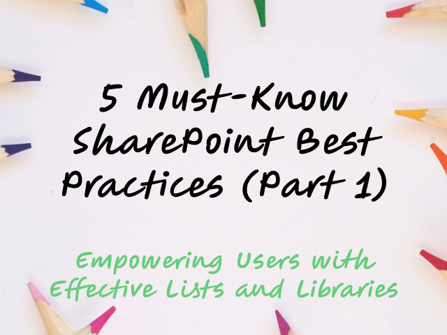 5 Must-Know SharePoint Online Best Practices (Part 1)
