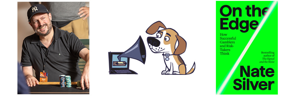 Nate Silver On Gambling And Politics - by Andrew Sullivan