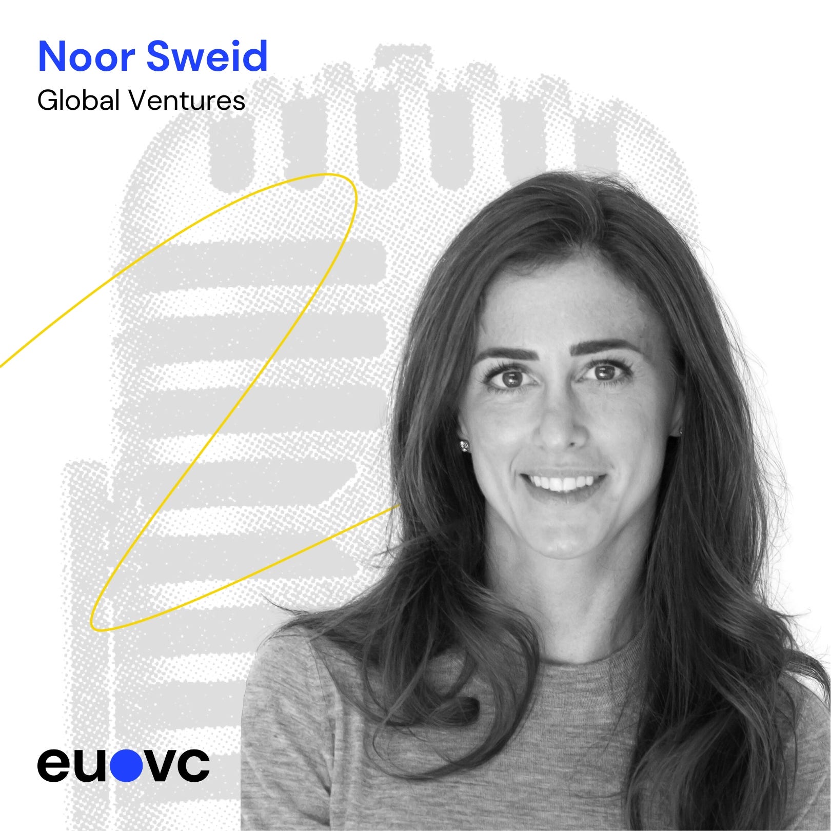 EUVC #230 Noor Sweid of Global Ventures