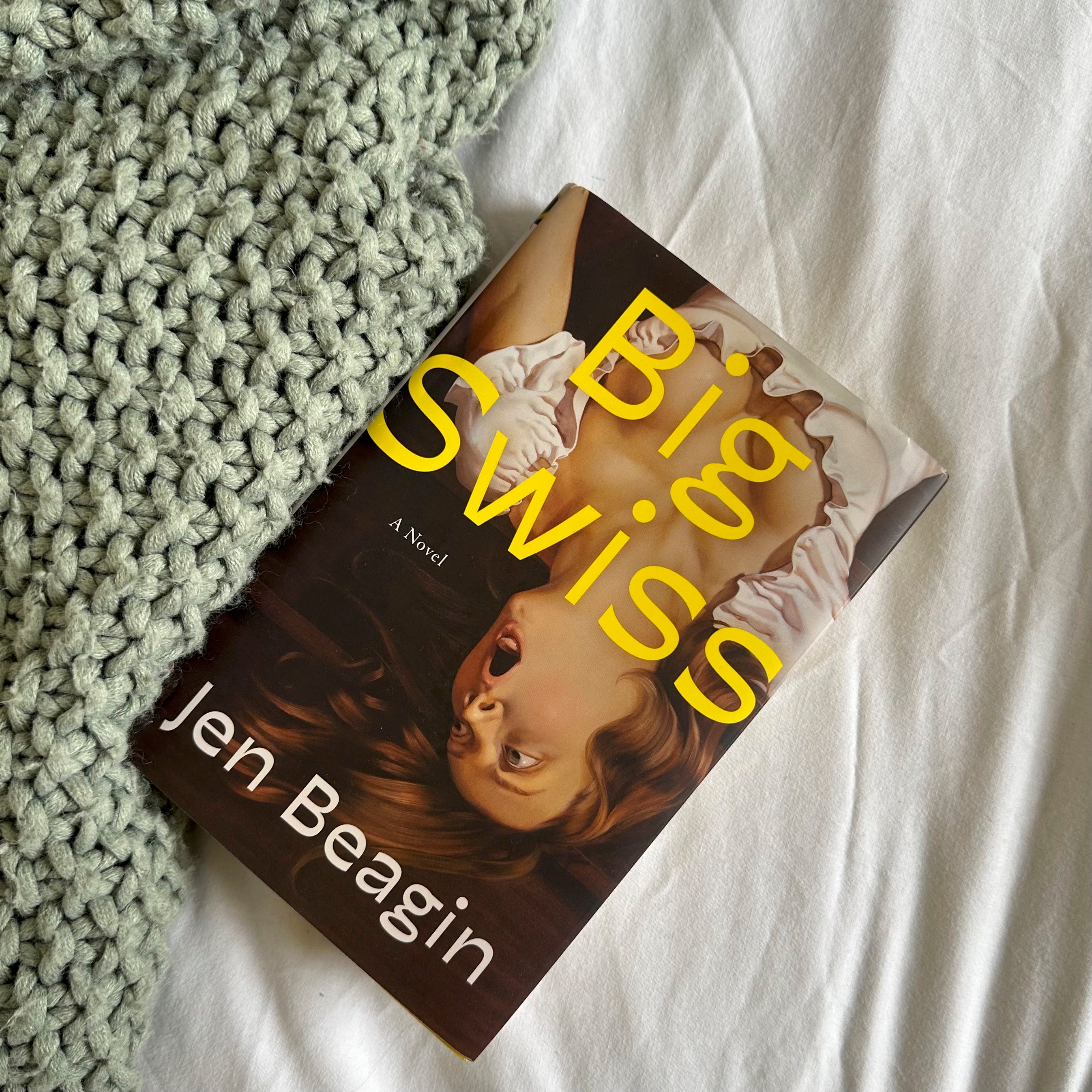Big Swiss by Jen Beagin - by Ashley Gartrell - 10pt. font
