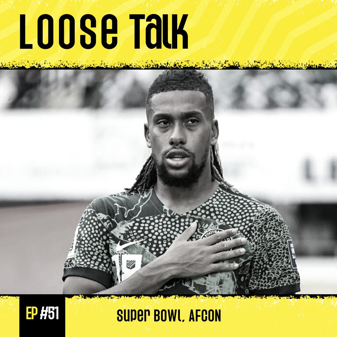 Super Bowl, AFCON - Loose Talk