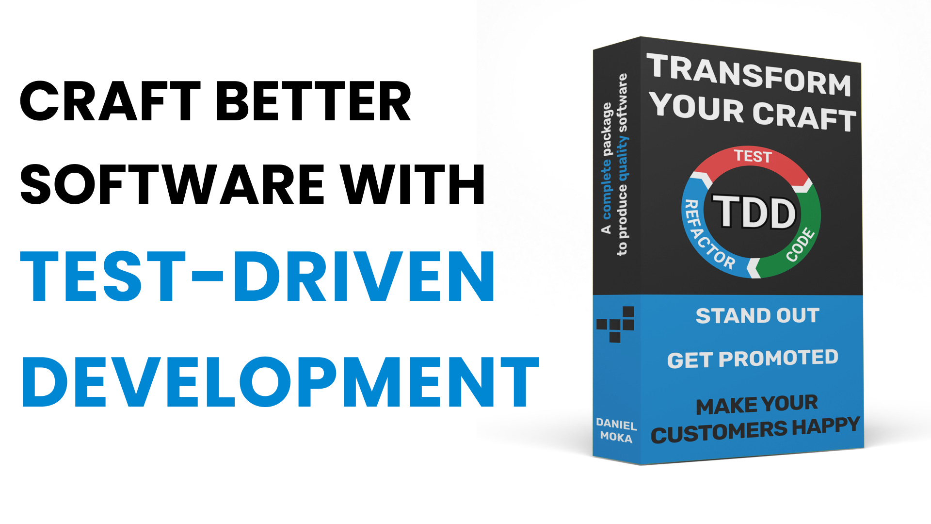 Learn TDD - by Daniel Moka - Craft Better Software
