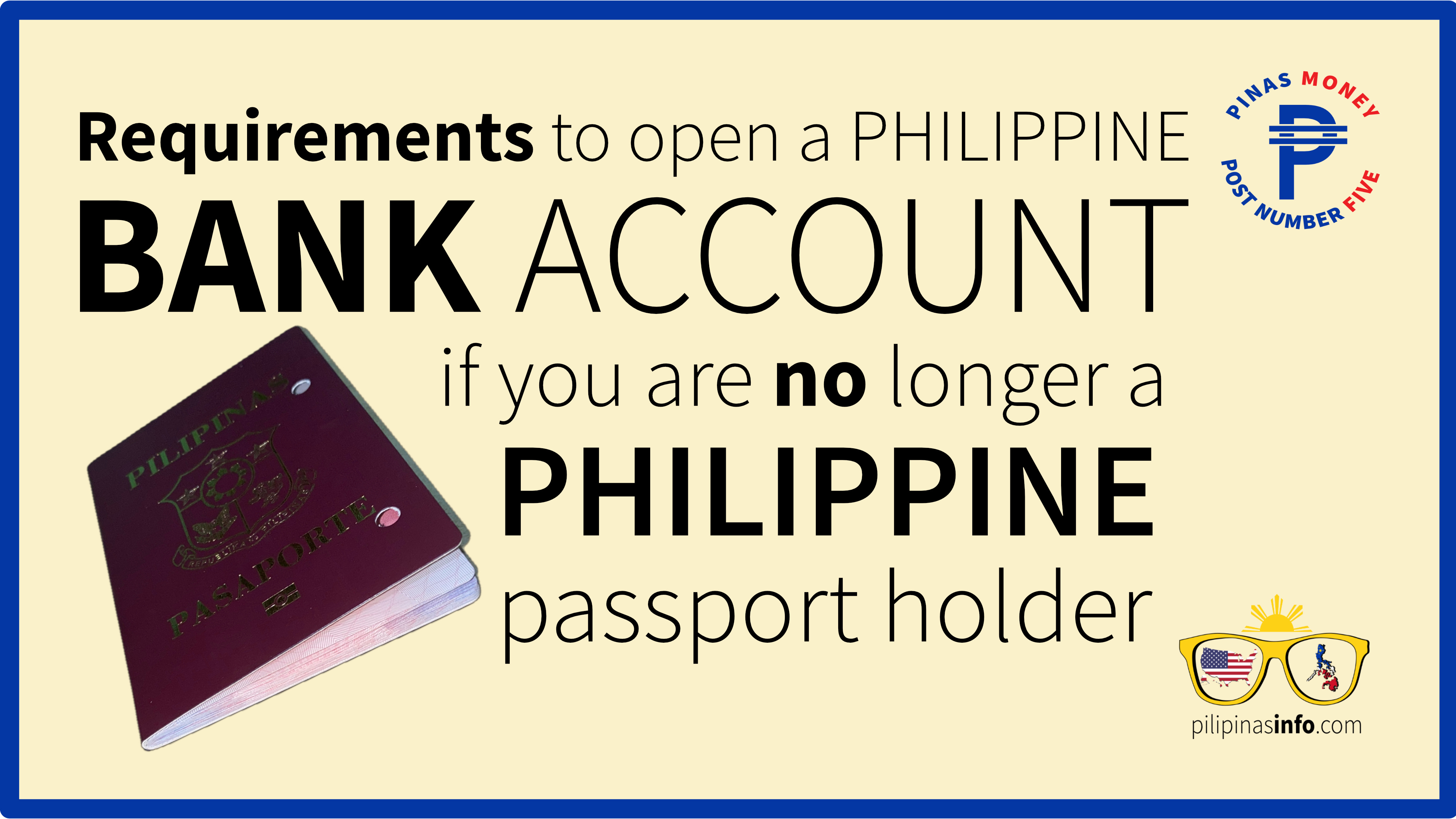 Requirements to open a Peso Bank Account if you NO longer hold a ...