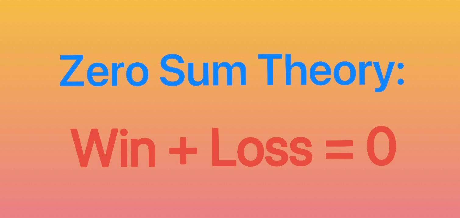 The Fallacy of Zero Sum Thinking