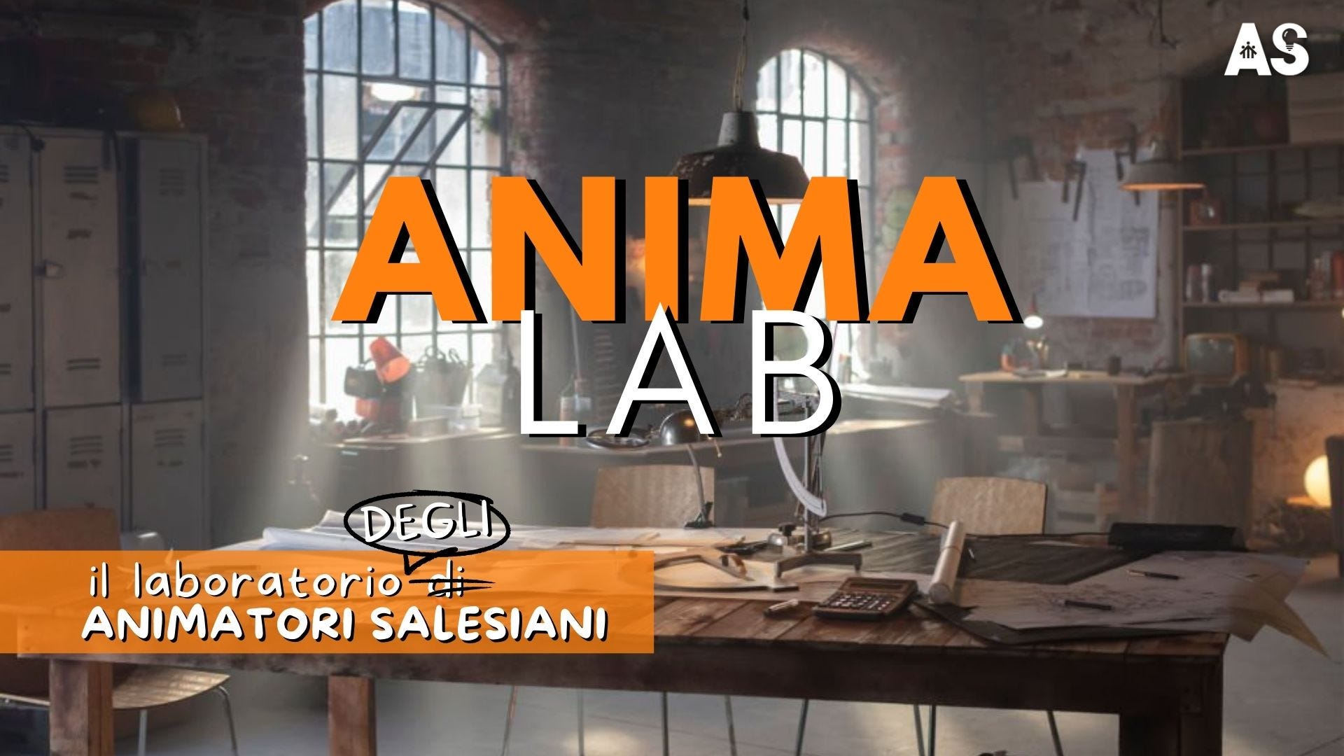 💡AnimaLab! - Animatori Salesiani