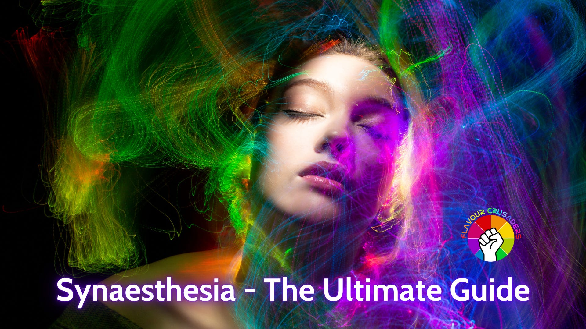 Synaesthesia - The Ultimate Guide - by Kami Newton