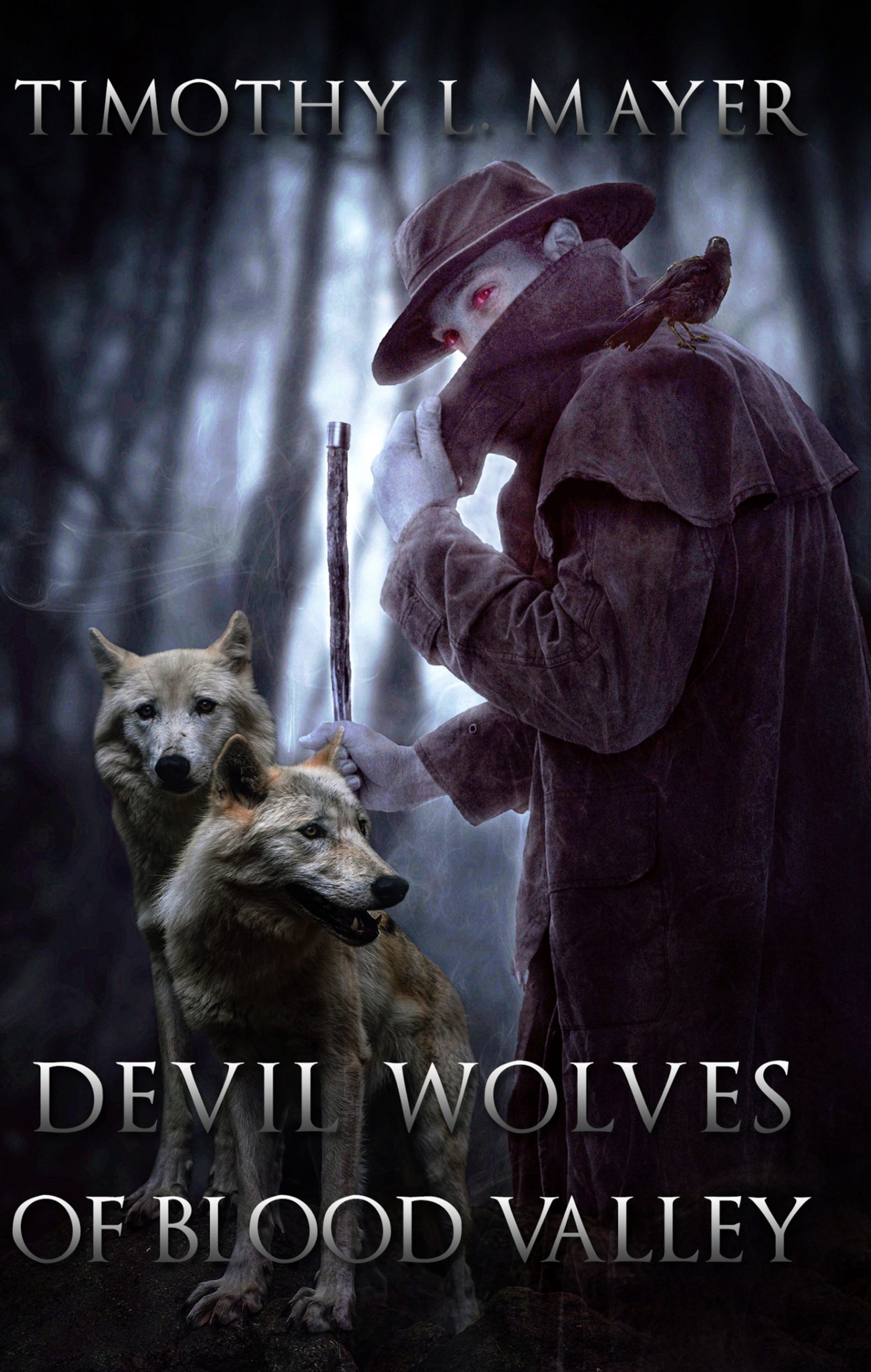 DEVIL WOLVES OF BLOOD VALLEY - by Timothy L. Mayer